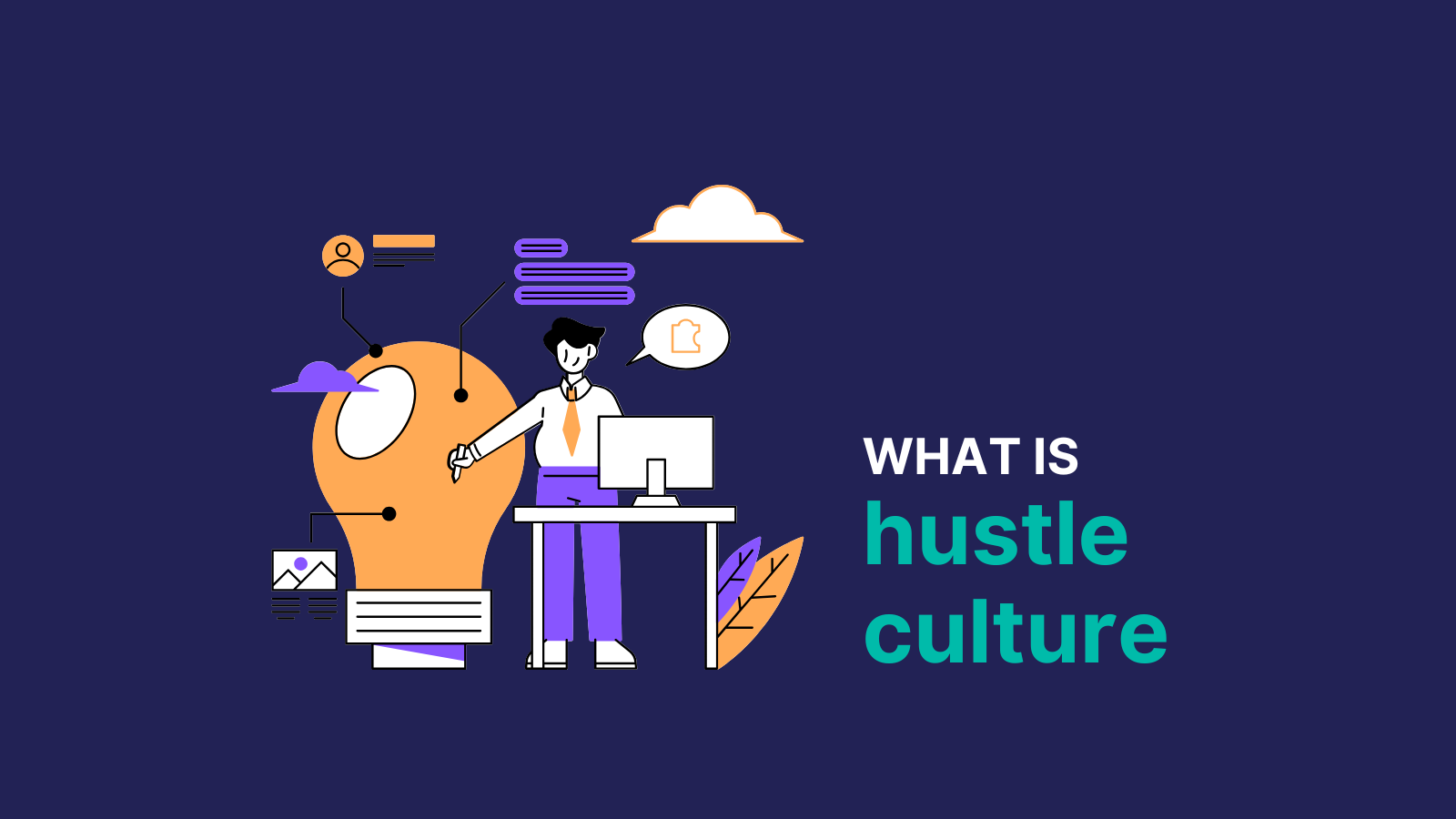 What is the Hustle Culture? - EARLY